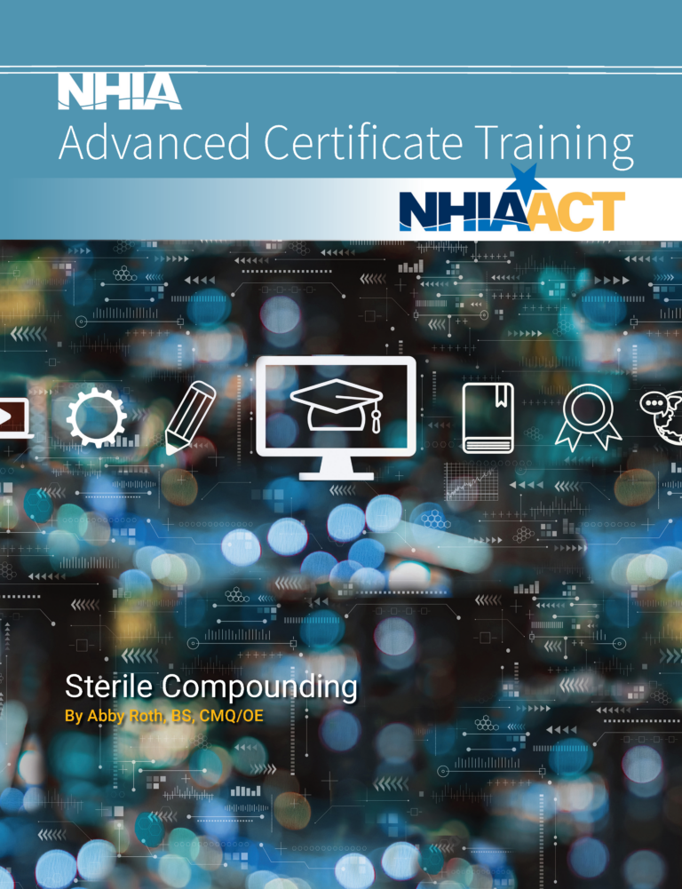 Sterile Compounding Resource Center |Best Practices and methods |NHIA