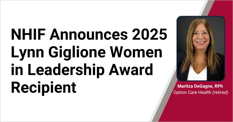 National Home Infusion Foundation Announces Maritza DeGagne as 2025 ...